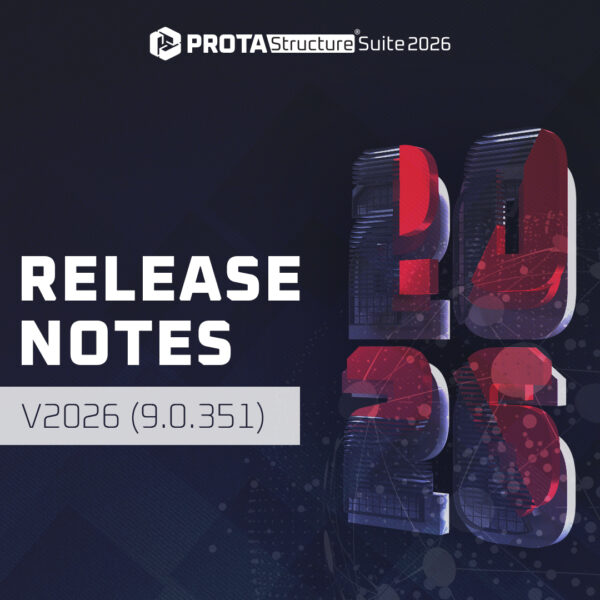 ProtaStructure 2026 – Advanced New Features in V2026 (9.0.351)